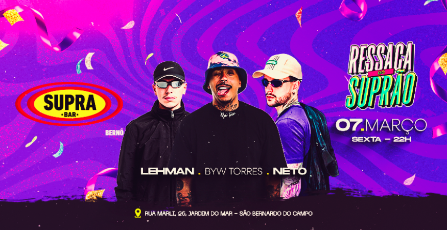 Supra Bernô | Sexta | 07/03 | Blacktag