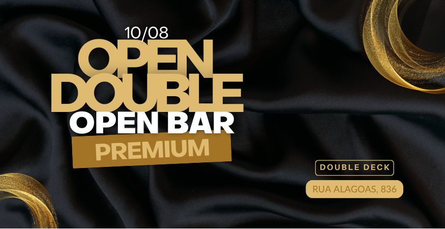 Open Double - OPEN BAR PREMIUM - 10.08 | Blacktag