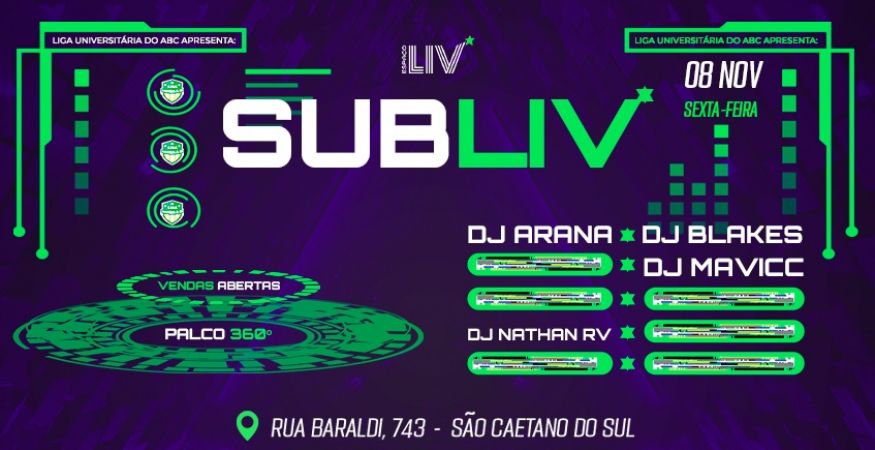 SUBLIV - Palco 360º, Arana, Blakes, Léo da 17, Mavicc, Talala, Nathan RV e muito+ | Blacktag