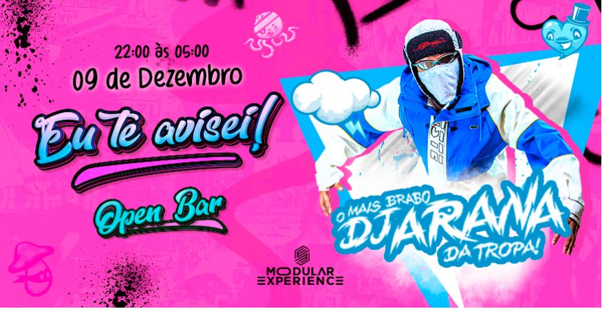 09/12 - Eu Te Avisei - DJ Arana (Open Bar) | Blacktag