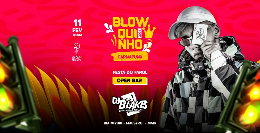 BLOWQUINHO - CARNAFUNK DJ BLAKES OPEN BAR | Blacktag